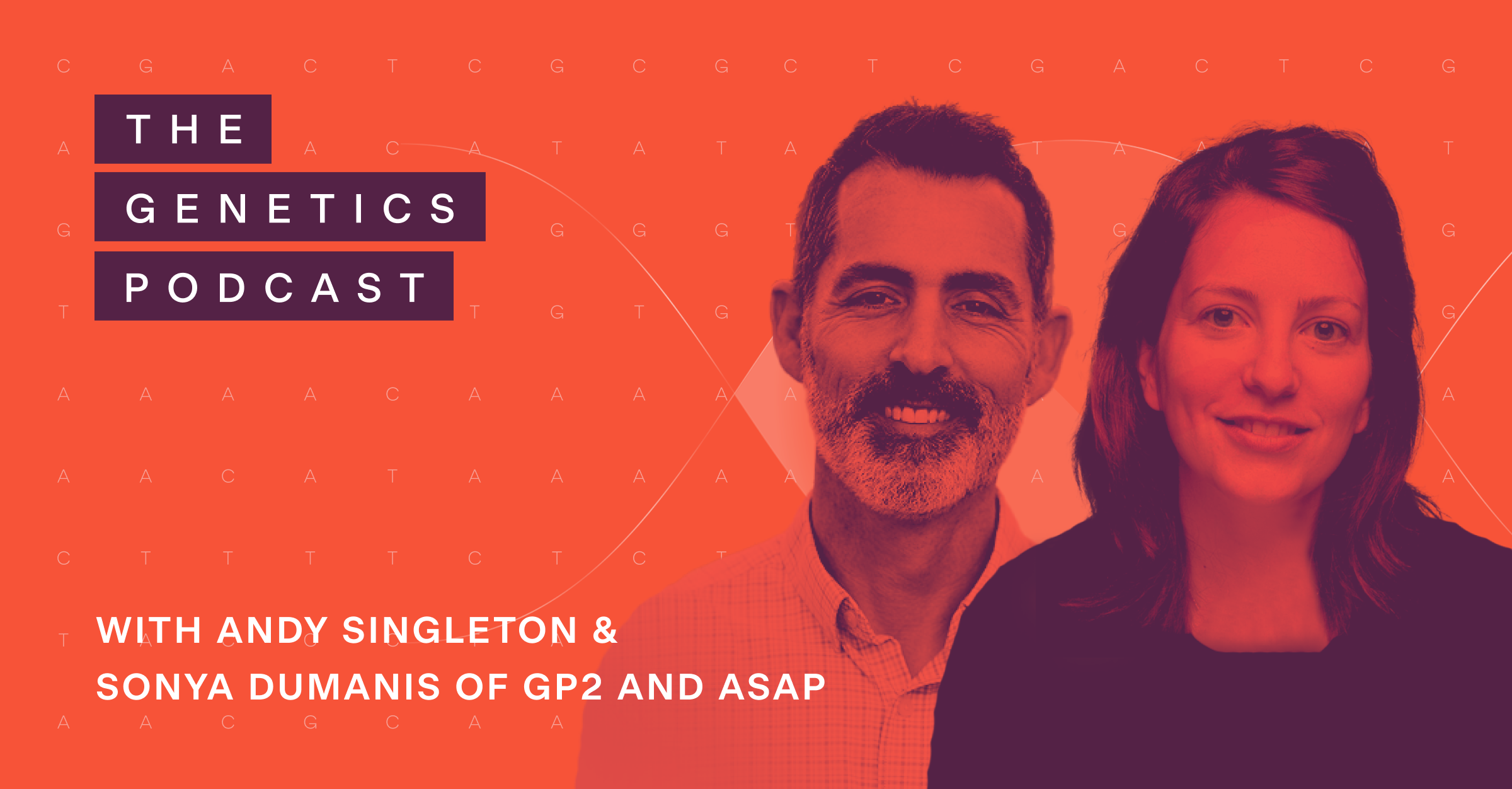 Podcast recap: Sonya Dumanis and Andy Singleton on building a global genetics engine for Parkinson’s